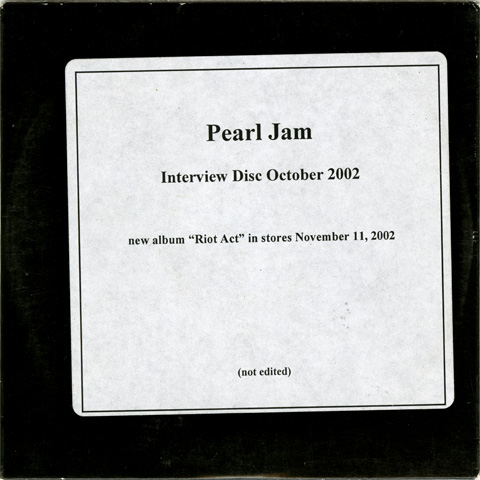 Pearl Jam - Interview Disc October 2002 - 5'' CD-R - Die-Cut Cardsleeve ...